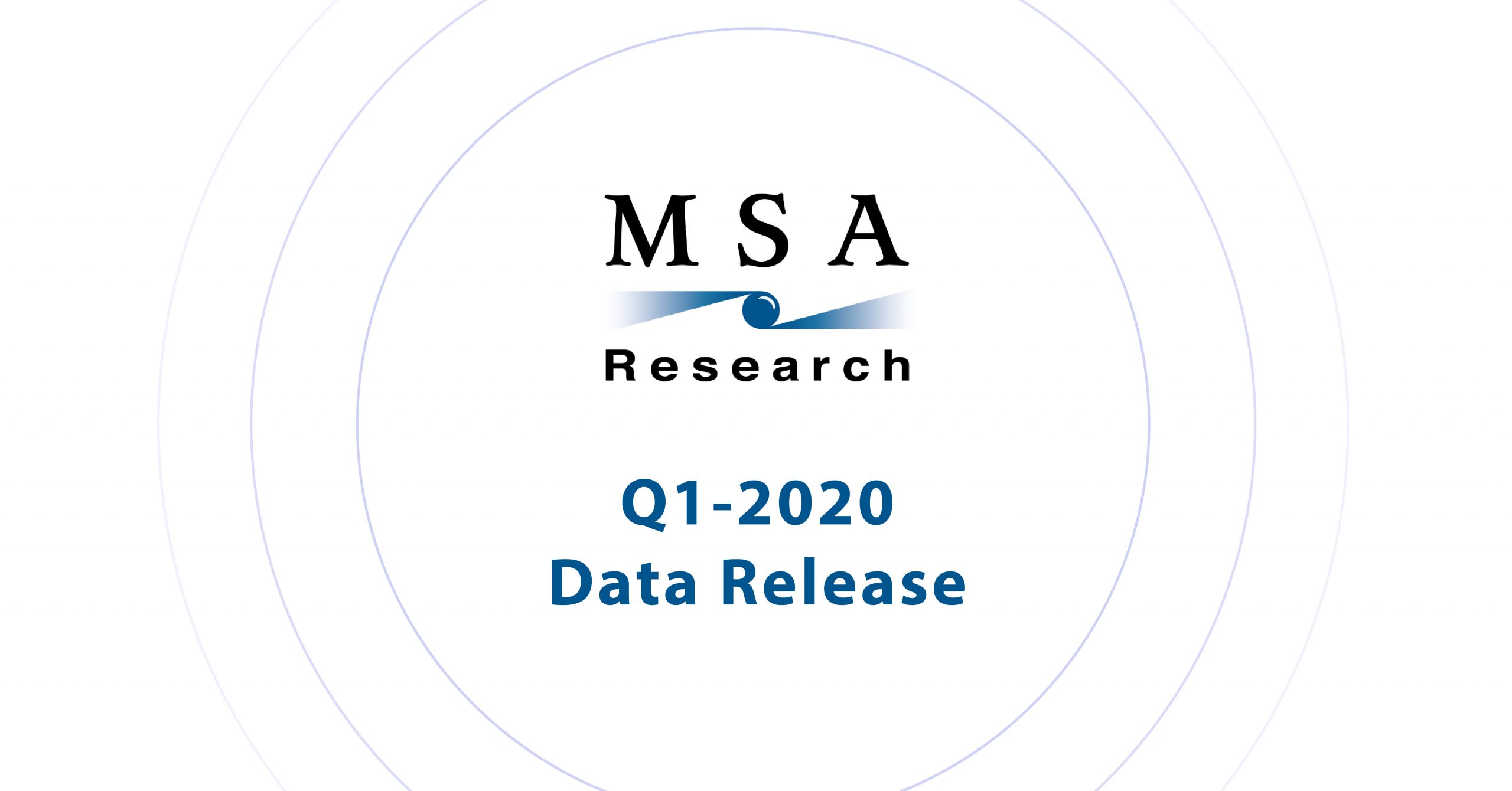 Q1-2020 Data Release - MSA Research